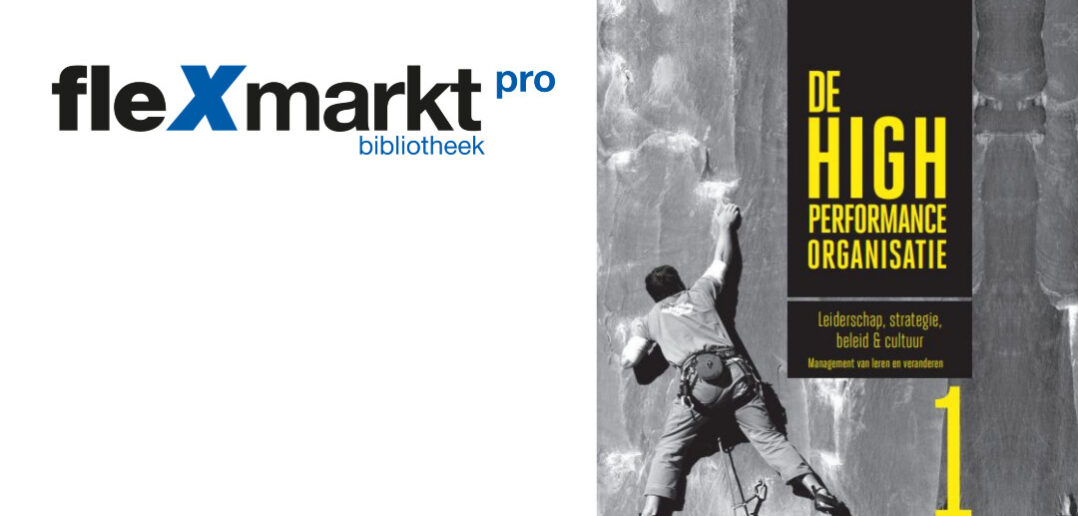 Flexmarkt pro - De High Performance Organisatie 1 - Flexmarkt
